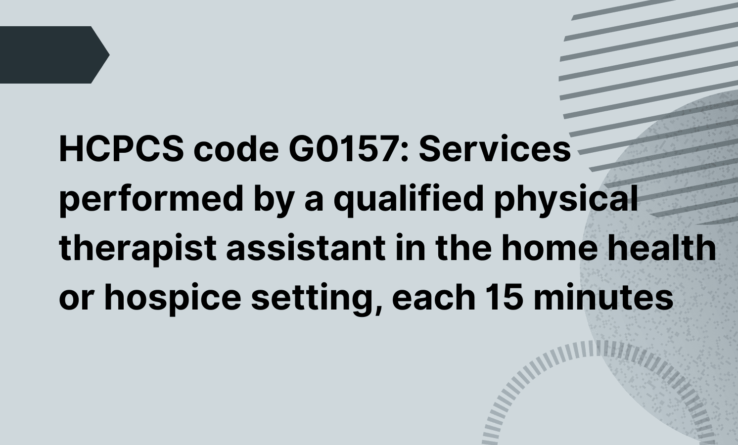 HCPCS code G0157: Services performed by a qualified physical therapist ...