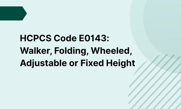 HCPCS Code E0143: Walker, Folding, Wheeled, Adjustable or Fixed Height