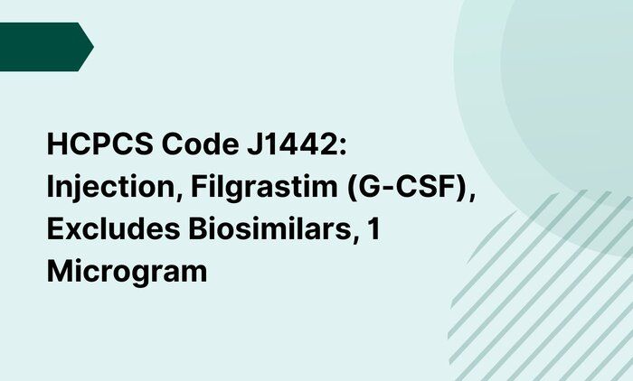 HCPCS Code J1442: Injection, Filgrastim (G-CSF), Excludes Biosimilars ...