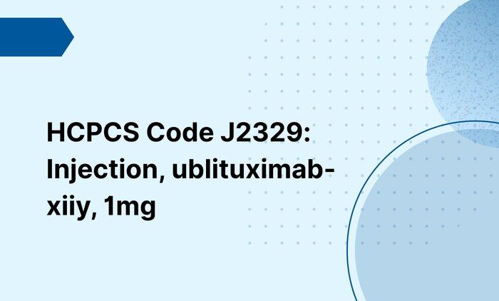 HCPCS Code J2329: Injection, ublituximab-xiiy, 1mg